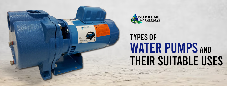 Types of Water Pumps and Their Suitable Uses Explained